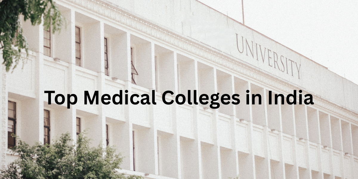Top Medical Colleges in India 2025 - iKnowledge